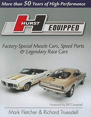 Hurst Equipped: More Than 50 Years of High Performance: Fletcher, Mark ...