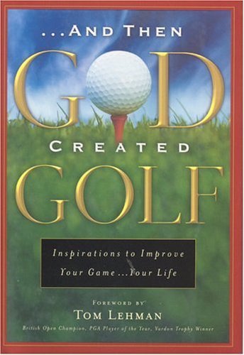 Amazon.com: And Then God Created Golf: Devotional Insights to Help You ...