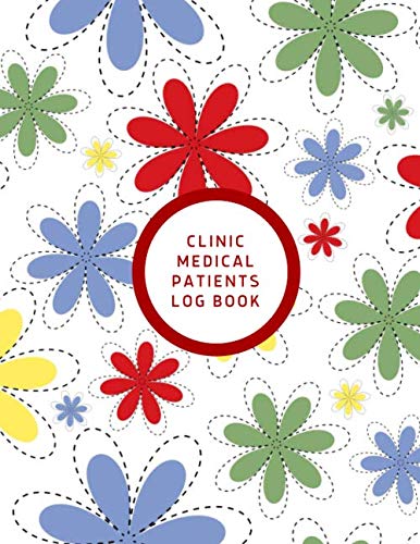 Clinic Medical Patients Log Book: Patient's Appointment Organizer ...