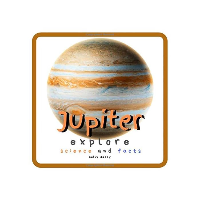 Buy Jupiter Explore Science and Facts: All About the Planet Jupiter ...