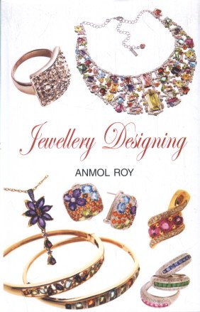 Jewellery Designing: Anmol Roy: 9788184113051: Amazon.com: Books