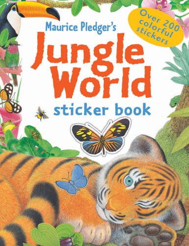 Jungle World (Pledger Sticker Book): Pledger, Maurice: 9781607101680 ...