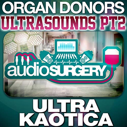 Ultrasounds Part 2 by Organ Donors on Amazon Music - Amazon.com