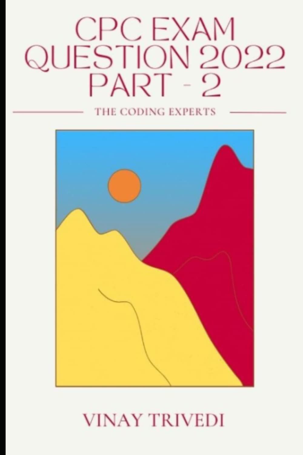 Buy CPC EXAM QUESTION 2022 PART 2 Complete Question Paper With Answers