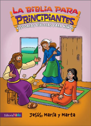 Jesús, María y Marta (Beginner's Bible, The) (Spanish Edition ...