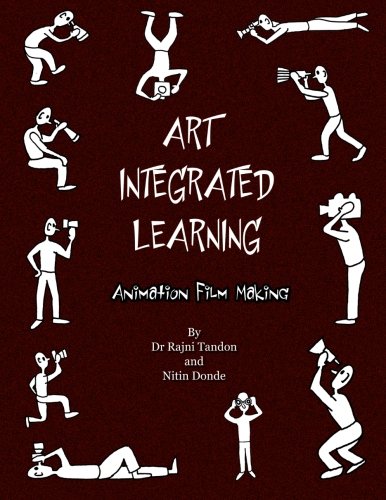 Buy Art Integrated Learning Animation Film Making: Do It Yourself ...