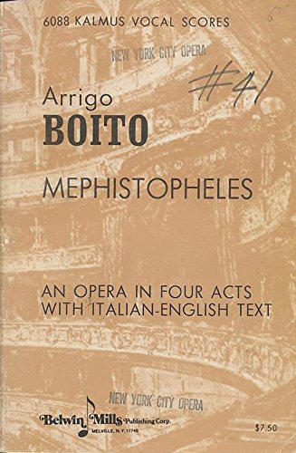 Mephistopheles: An Opera in Four Acts-Vocal Score (A Kalmus Classic ...