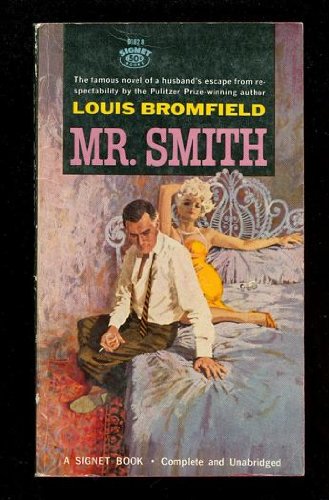 Mr. Smith (Signet 1828): Louis Bromfield: Amazon.com: Books
