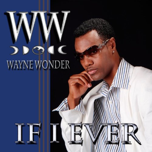 Play If I Ever - EP by Wayne Wonder on Amazon Music