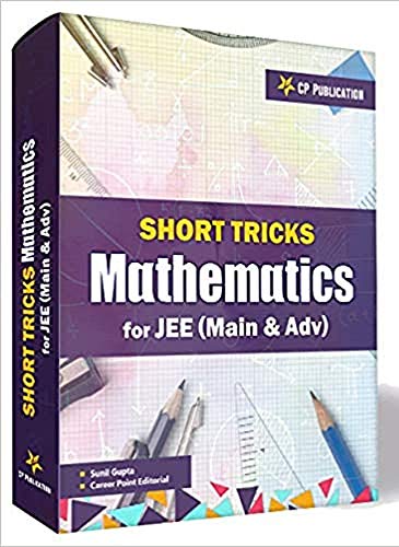 Short Tricks in Mathematics for JEE Main & Advanced (Exam Prep Series ...