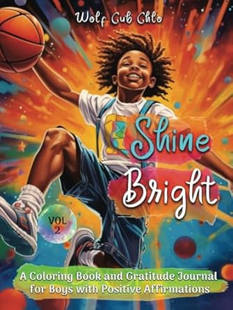 Shine Bright: A Black Boy Coloring Book and Gratitude Journal with ...