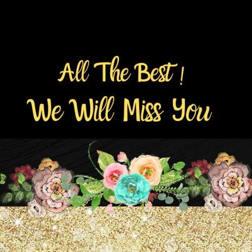 All The Best We Will Miss You: Guest Book, Keepsake Message Book For ...