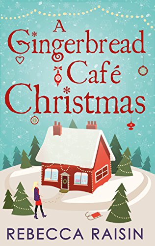 A Gingerbread Café Christmas: Christmas at the Gingerbread Café ...