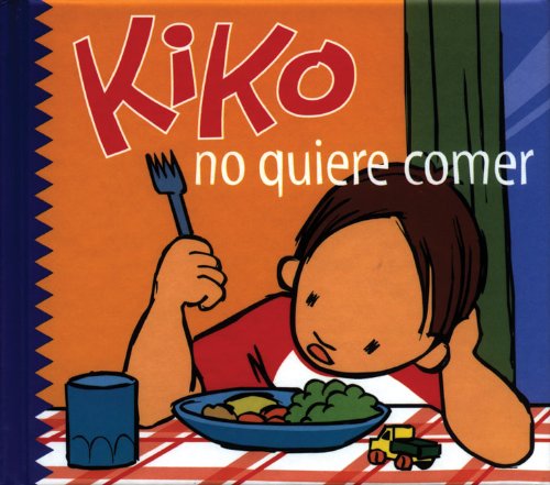 Amazon.com: Kiko no quiere comer (Kiko series): 9788495761774: Lenam ...