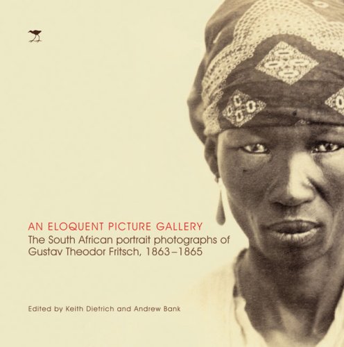 An Eloquent Picture Gallery: The South African Portrait Photographs of ...