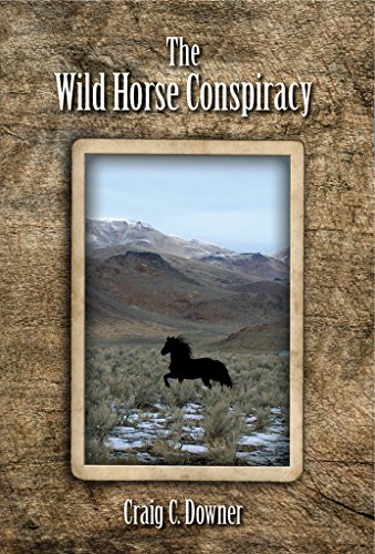 The Wild Horse Conspiracy , Downer, Craig - Amazon.com