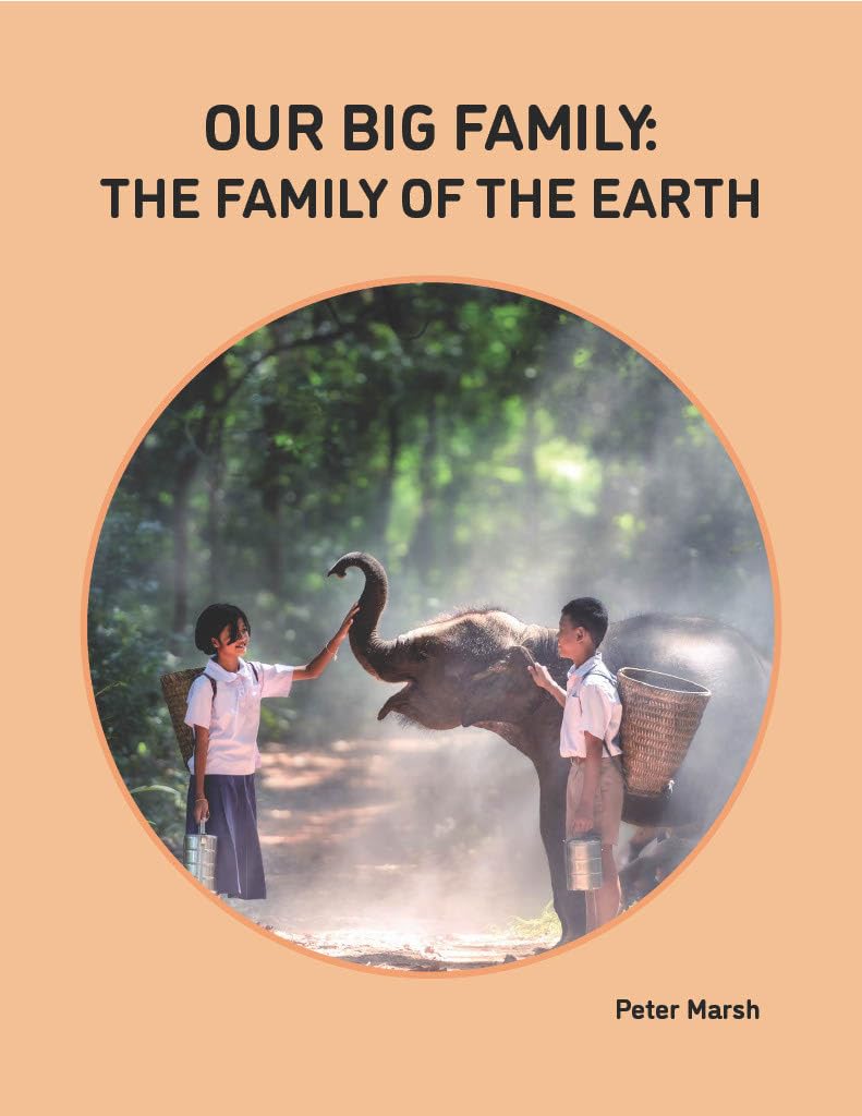 Amazon.com: Our Big Family: The Family of the Earth eBook : Marsh ...