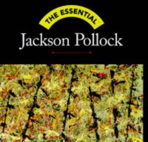The Essential: Jackson Pollock (Essentials): Abrams: 9780810958098 ...