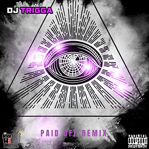 Écouter PAID OFF (UNRELEASED REMIX) par DJ Trigga sur Amazon Music ...