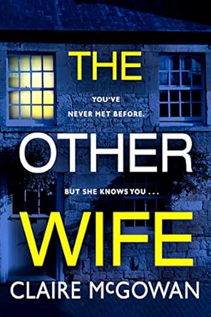 Amazon.com: The Other Wife: 9781542093156: McGowan, Claire: Books