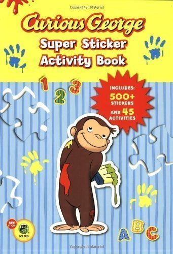 Curious George Super Sticker Activity Book [With 500 Stickers] by Sara ...