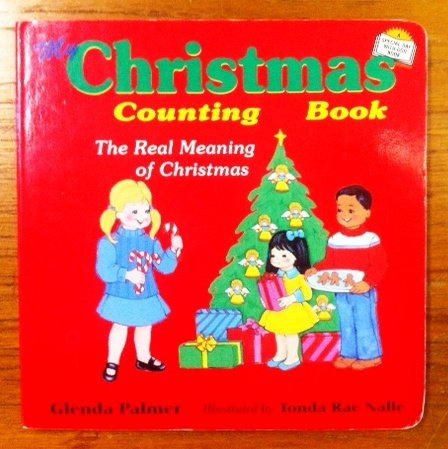 Amazon.com: My Christmas Counting Book: The Real Meaning of Christmas ...
