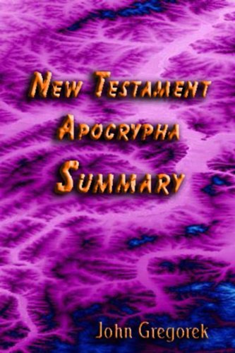 Amazon.com: Summary New Testament Apocrypha eBook : Gregorek, John: Books