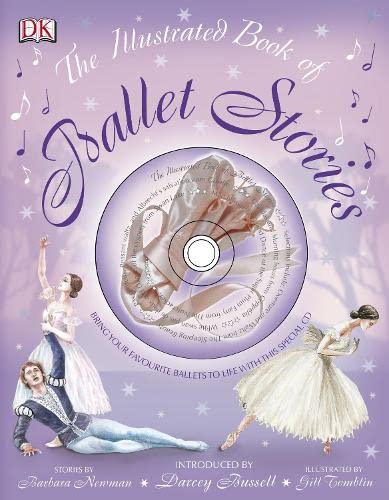 The Illustrated Book of Ballet Stories: Amazon.co.uk: Newman, Barbara ...