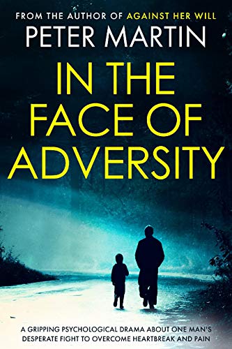 In the Face of Adversity: A Gripping Psychological Drama about the ...