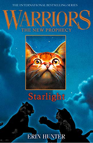 STARLIGHT (Warriors: The New Prophecy, Book 4) - Kindle edition by Hunter, Erin. Children Kindle ...
