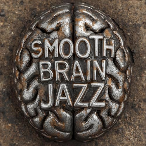 Smooth Brain Jazz [Explicit] : Steve Jazz: Amazon.fr: Téléchargement de ...