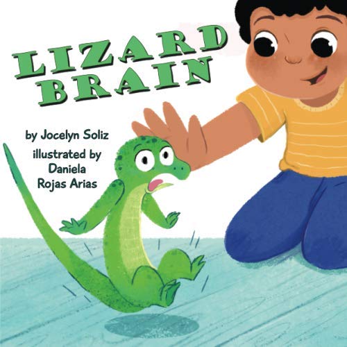 Amazon.com: Lizard Brain: 9781734684476: Soliz, Jocelyn, Rojas-Arias ...