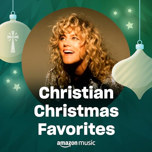 Christian Christmas Favorites Playlist on Amazon Music Unlimited