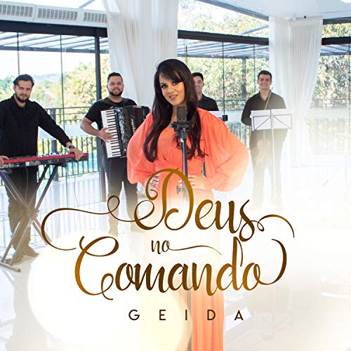 Deus no Comando by Geida on Amazon Music - Amazon.com