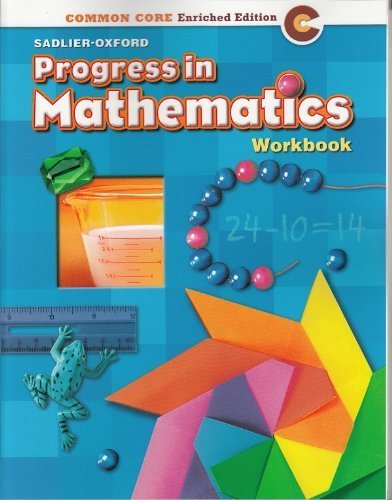Progress in Mathematics ©2014 Common Core Enriched Edition Student ...