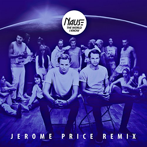 Écouter The World I Know (Jerome Price Remix) par Nause sur Amazon ...