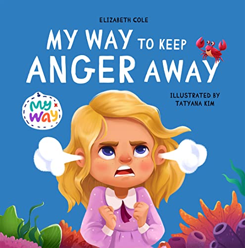 My Way to Keep Anger Away: Children's Book about Anger Management and ...