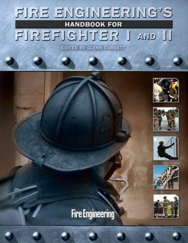 fire-engineering's-handbook-for-firefighter-i-and-ii: corbett-glenn ...