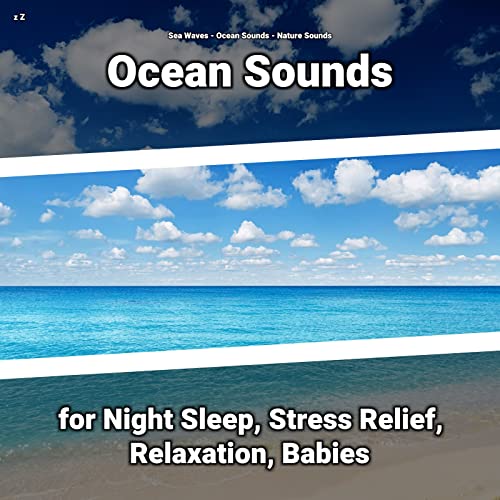 Amazon MusicでSea Waves, Ocean Sounds & 自然音のz Z Ocean Sounds for Night ...