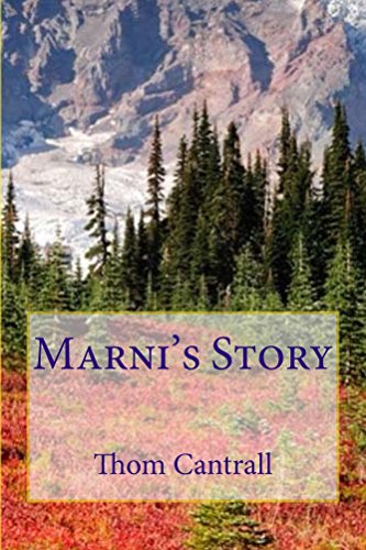 Marni's Story - Kindle edition by Cantrall, Thom. Literature & Fiction ...