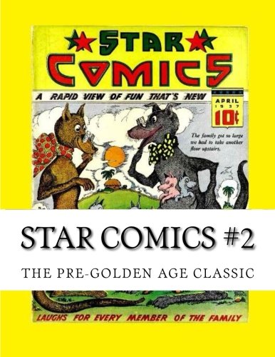 Star Comics #2: The Pre-Golden Age Classic: Publications Inc., Chesler ...
