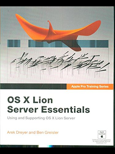 OS X Lion server essentials : using and supporting OS X Lion server ...