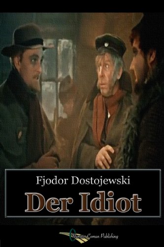 Der Idiot eBook : Dostojewski, Fjodor: Amazon.de: Kindle-Shop