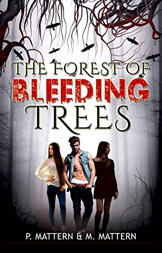 Amazon.com: The Forest of Bleeding Trees eBook : Mattern, P., Mattern ...