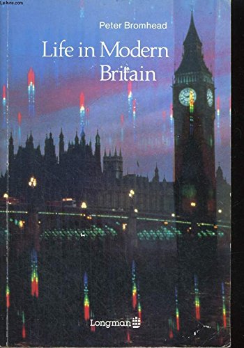 Life in Modern Britain: Amazon.co.uk: Bromhead, Peter: 9780582749191: Books