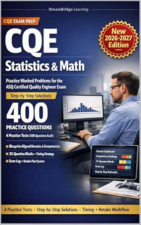 Amazon.com: CQE STATISTICS & MATH PRACTICE WORKED PROBLEMS FOR THE ASQ ...
