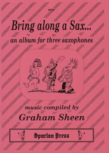 Amazon.com: Bring along a Sax: 9790579992066: Arr: Sheen 5 composers ...