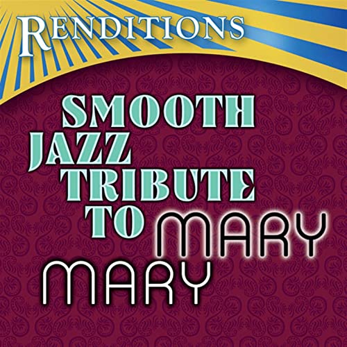 Play Renditions - Mary Mary Smooth Jazz Tribute by Smooth Jazz All ...