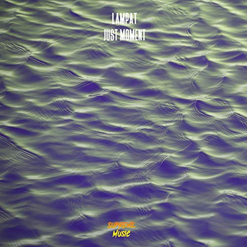 Play Just Moment by Lampat on Amazon Music