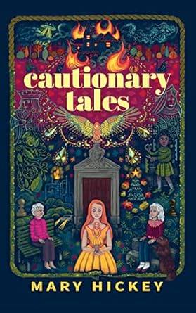 Cautionary Tales - Kindle edition by Hickey, Mary. Literature & Fiction ...